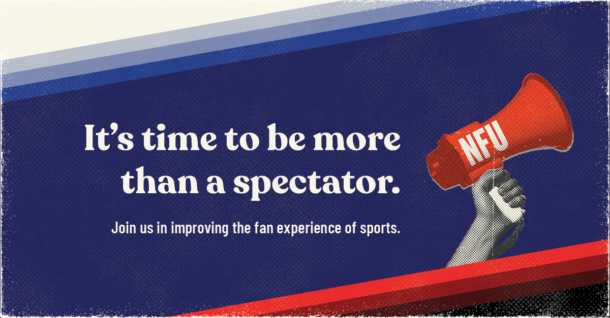 National Fans Union: It's time for fans to have a voice. - National ...